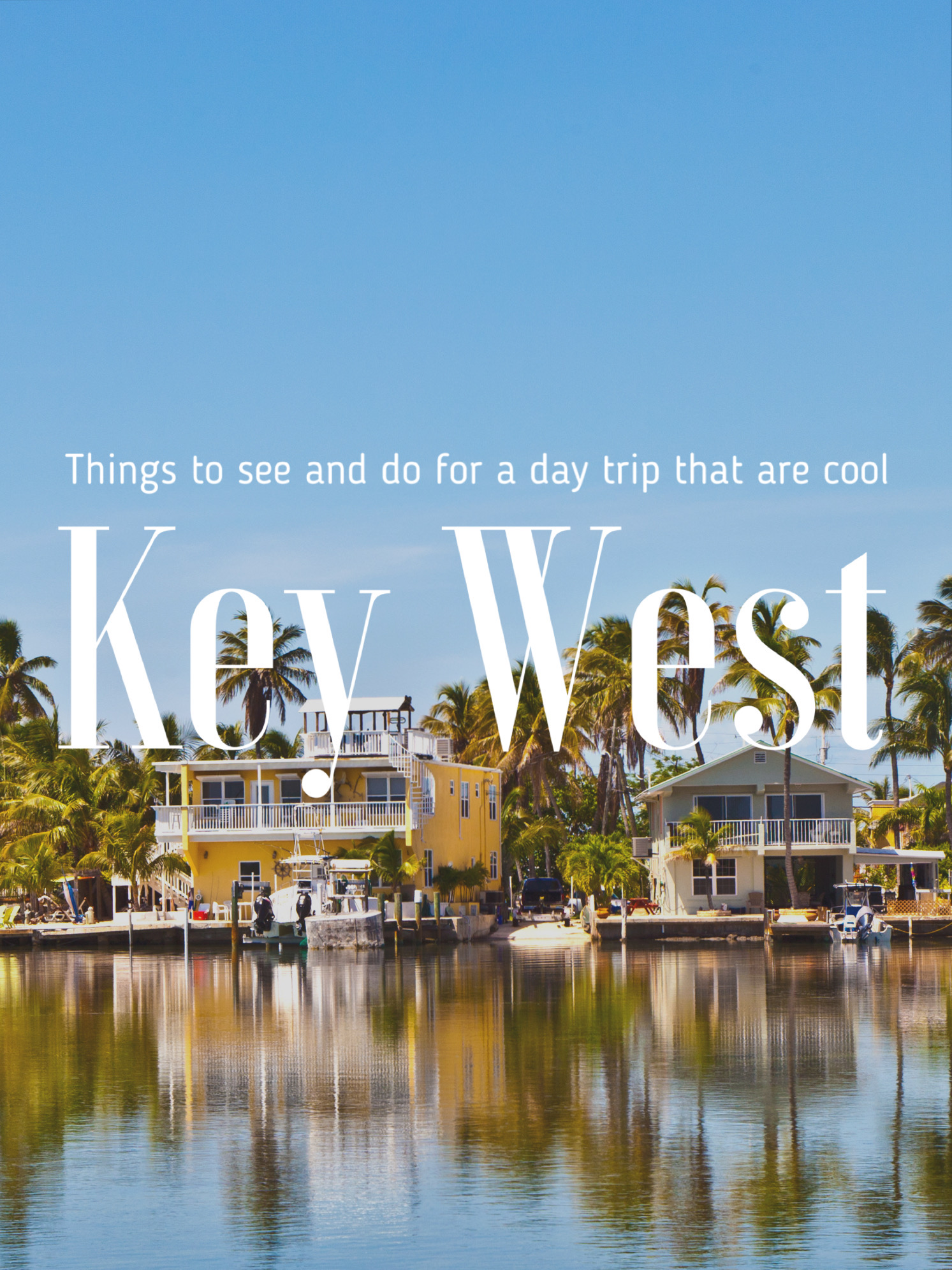 The Most Interesting Things To Do In Key West