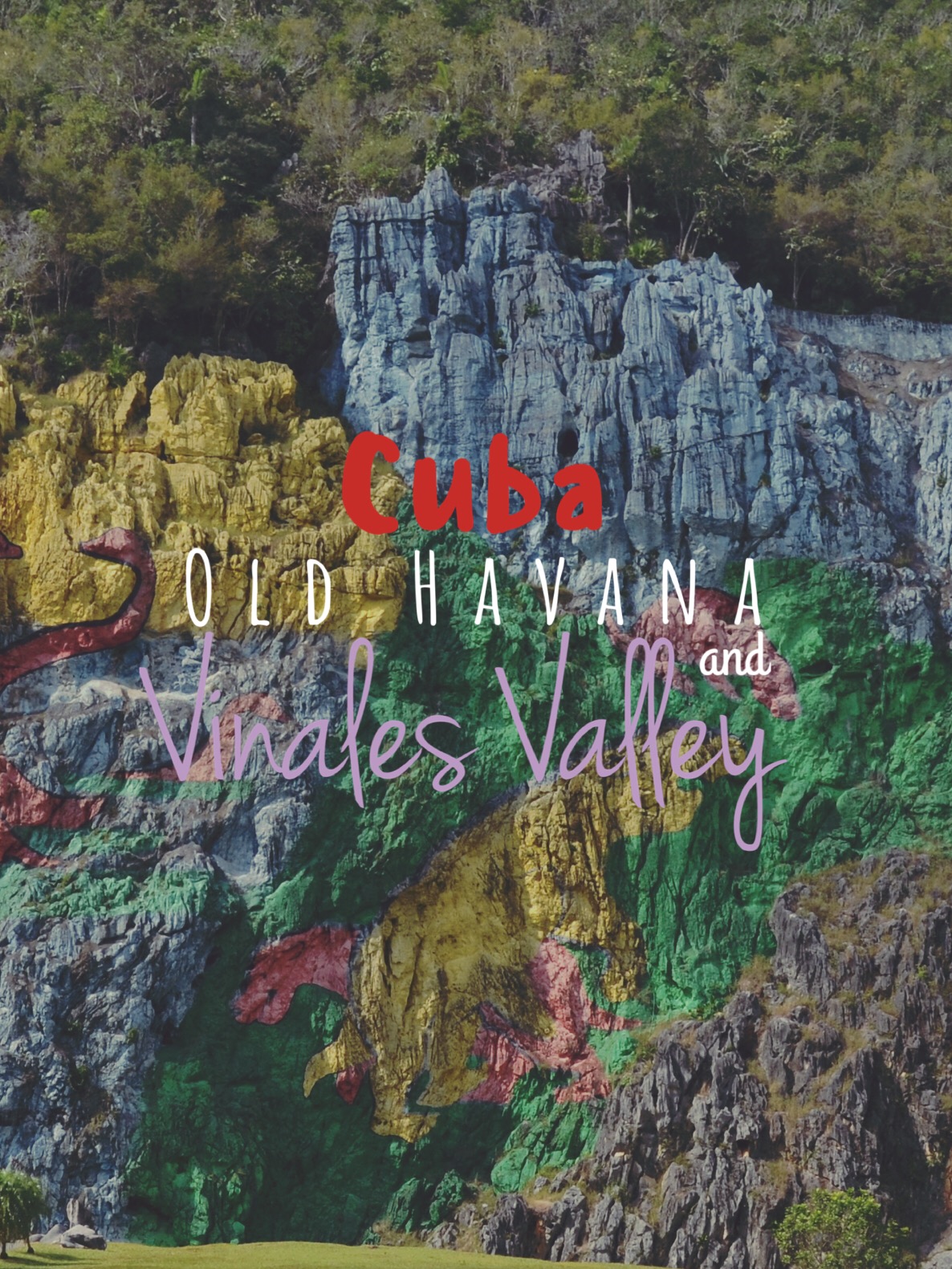 An Adventure of Viñales Valley and a Havana’s Scavenger Hunt