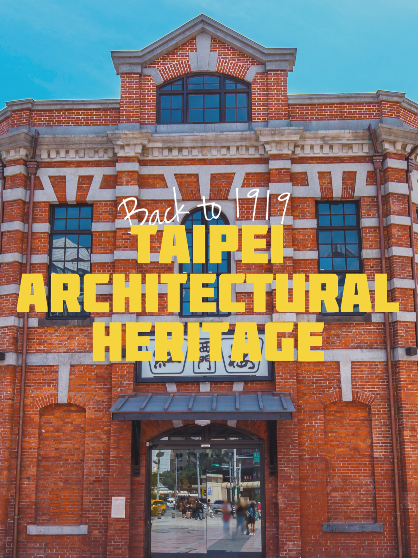 Discovering the Best Architectural Colonial Heritages in the Taipei City