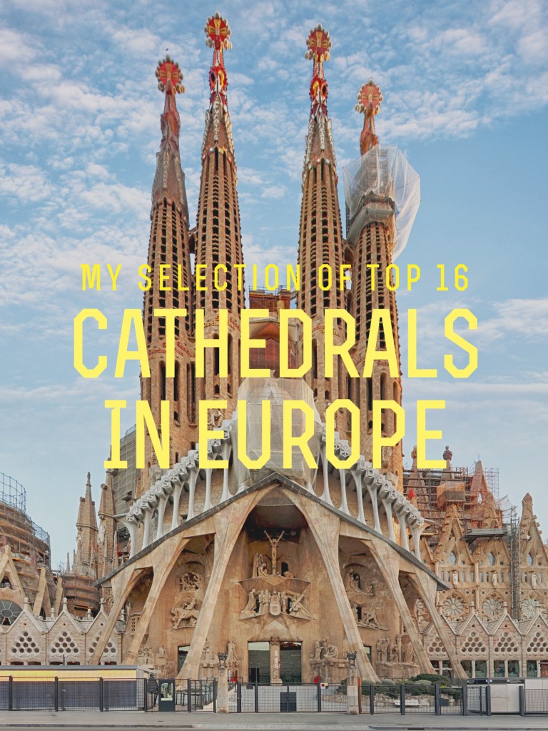 Top 16 Most Spectacular Cathedrals in the World