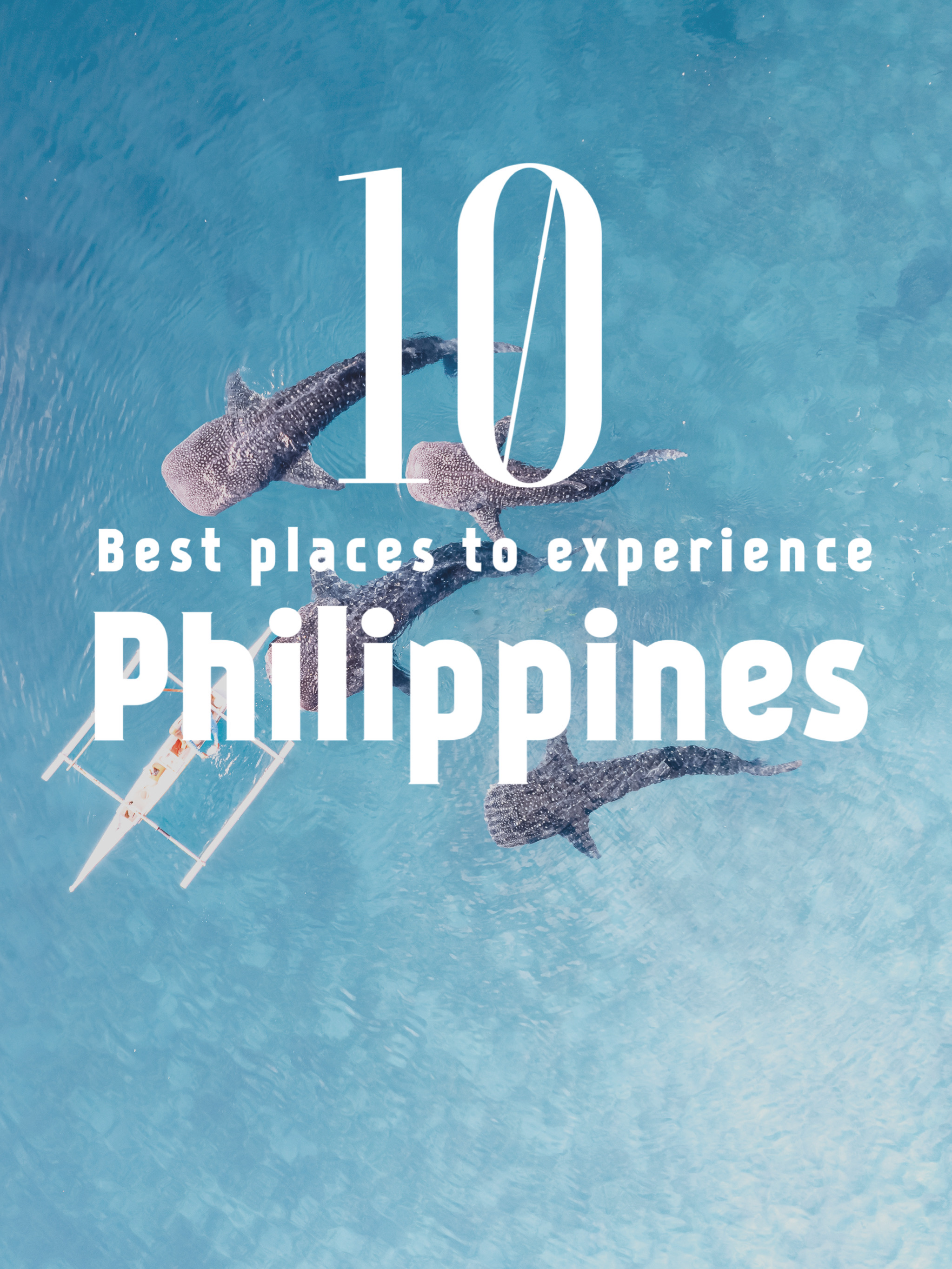 The 10 Best Places for the Unique Philippines Experience
